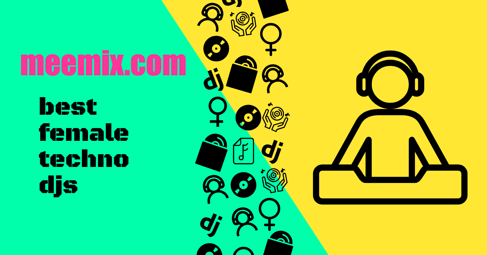 The 7 Best Female Techno DJs...And Where To Find Them!